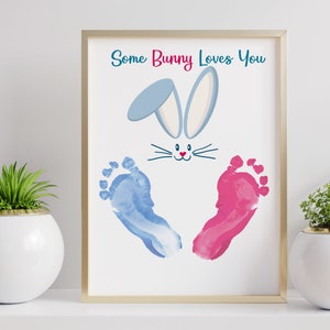 Some Bunny Loves You, DIY Easter Bunny Feet Print, Footprint Craft for ...