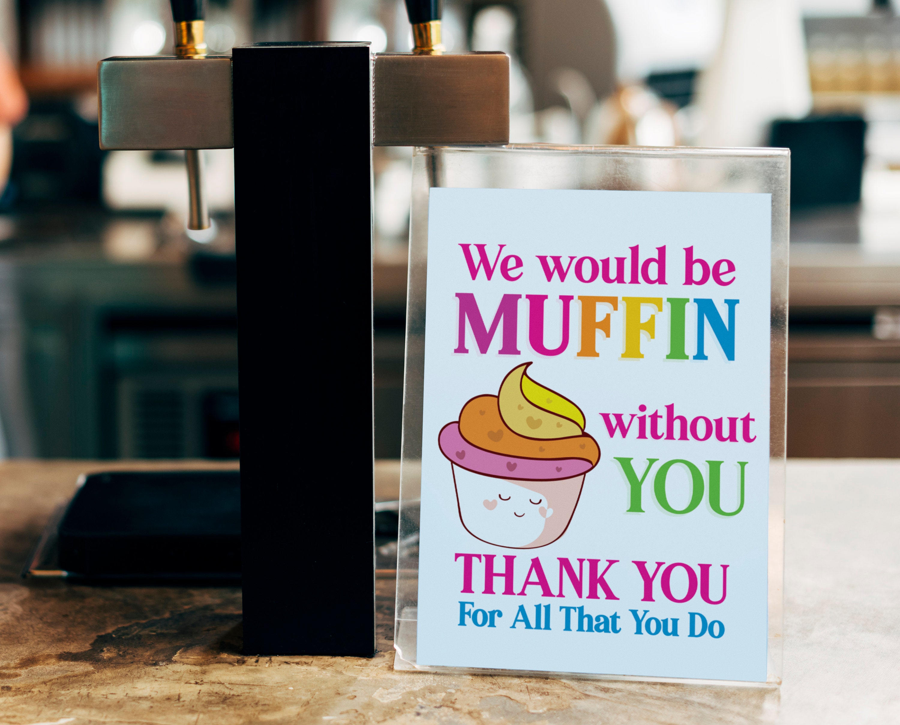 Muffin Without You Teacher Appreciation Welcome Sign - Etsy