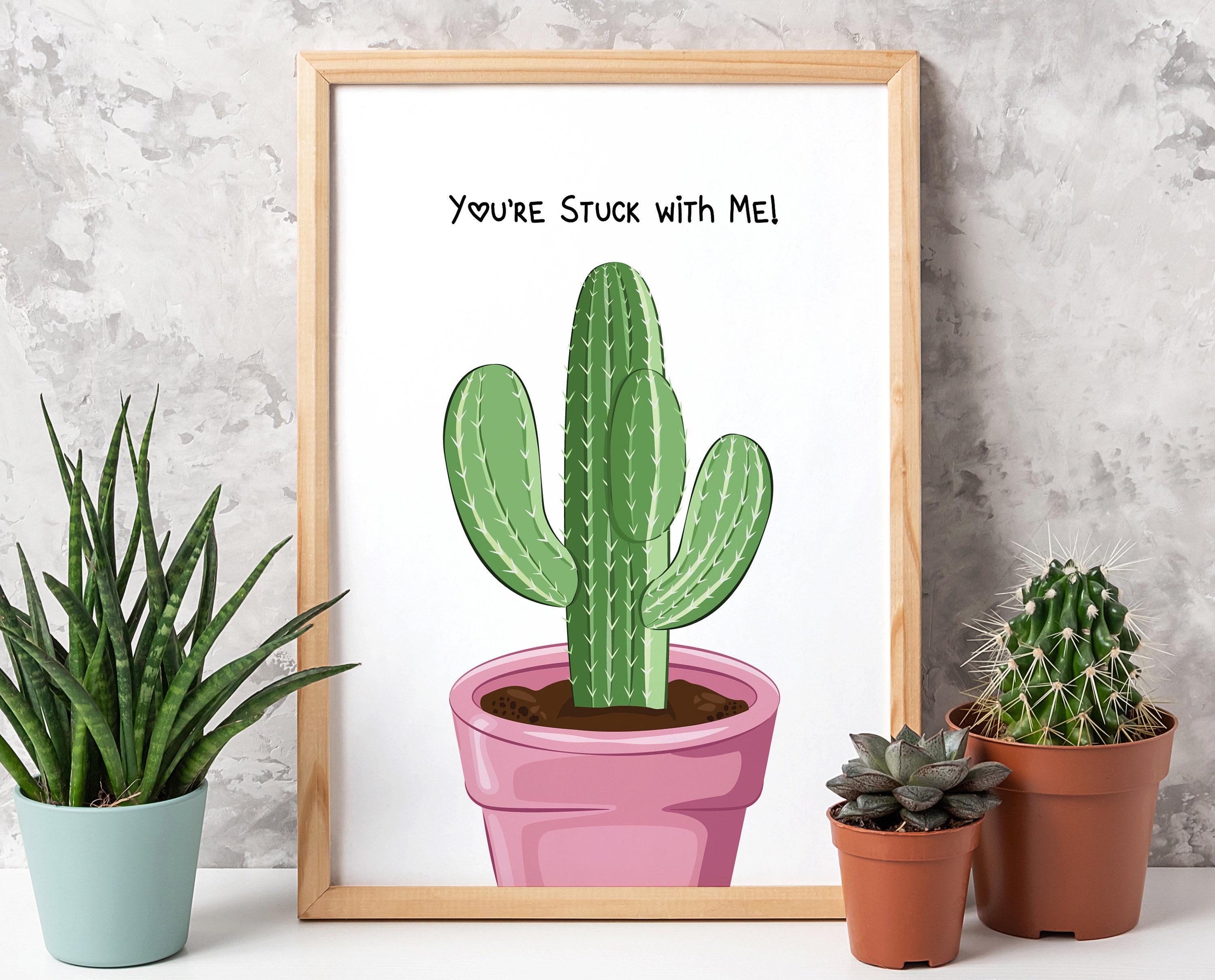You're Stuck With Me Cactus Plant Card (PDF) - Etsy