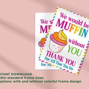 Muffin Without You, Teacher Appreciation Welcome Sign, Employee ...