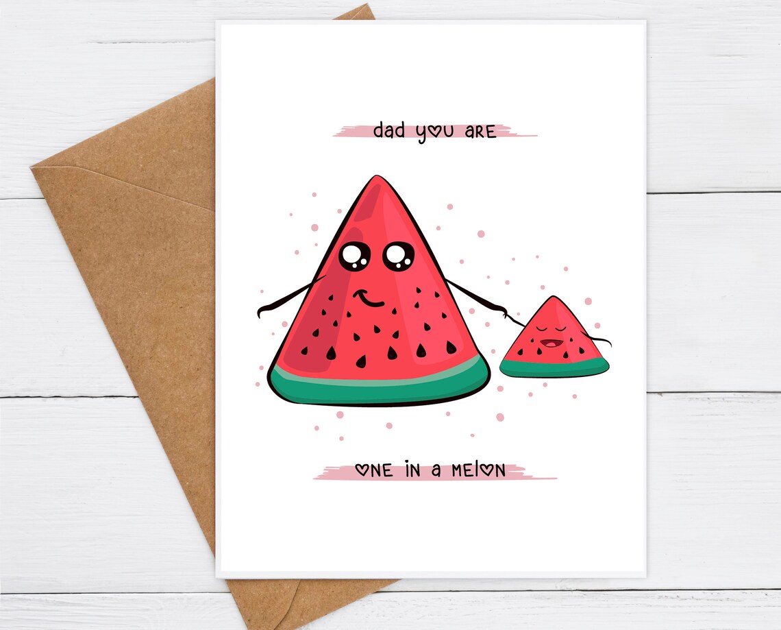 One in a Melon Card Dad Appreciation Gift Fathers Day Pun | Etsy
