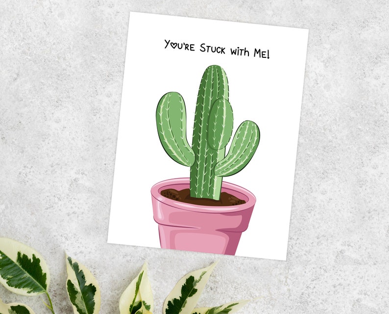 You're Stuck With Me Cactus Plant Card (PDF) - Etsy