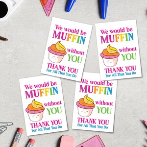 Muffin Without You Tags, Teacher Appreciation Week, Nurse Appreciation ...