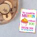 Muffin Without You Tags Teacher Appreciation Week Nurse - Etsy