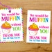 Muffin Without You Tags Teacher Appreciation Week Nurse - Etsy