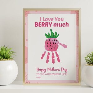 I Love You Berry Much, Custom Mothers Day Handprint Art, Mom Gift From ...