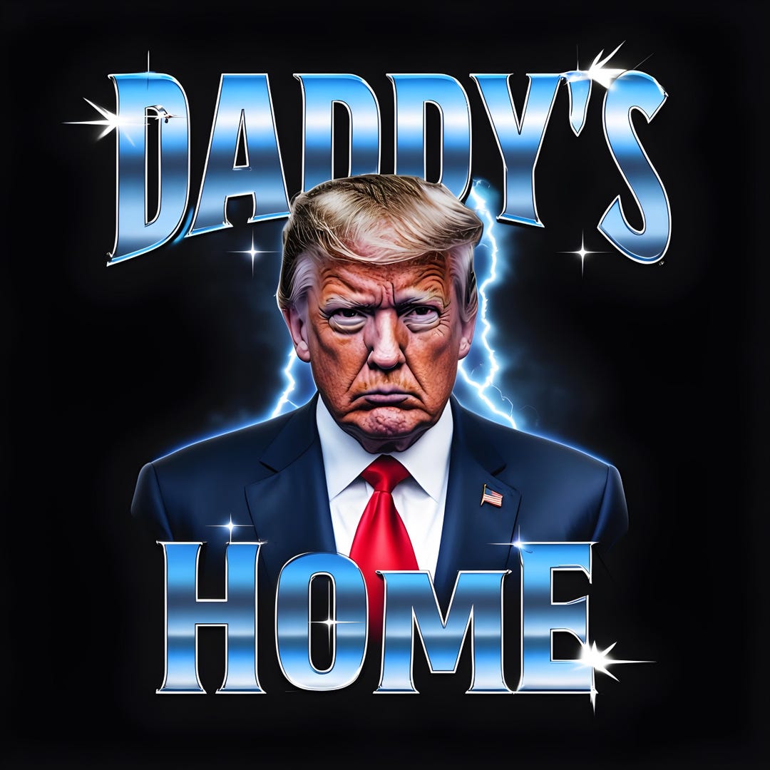 Daddy's Home Trump PNG Bootleg Trump 2025 Digital Download Trump 2025 ...