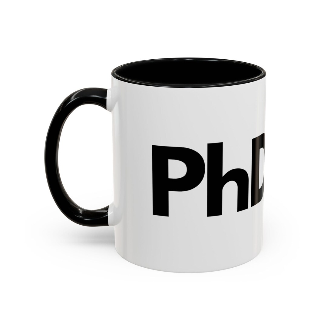Phd Mug - Phdone Black Accent Coffee Mug (11, 15oz): Phd Graduation ...