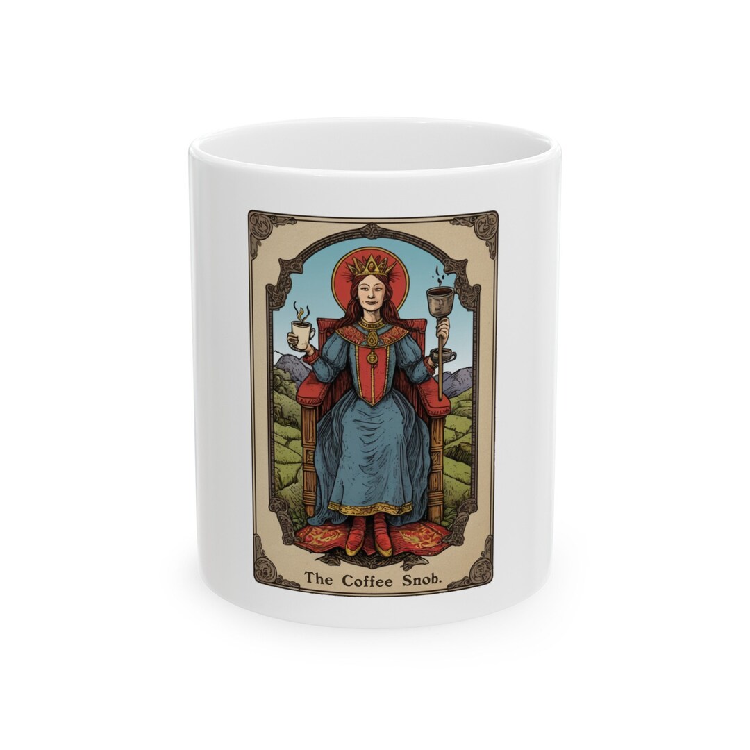 Copy of the Coffee Snob Tarot Card Ceramic Mug (11oz, 15oz) | Tarot ...