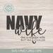 Navy Wife - Cut File for Women's Shirts - Navy Decal SVG Design ...