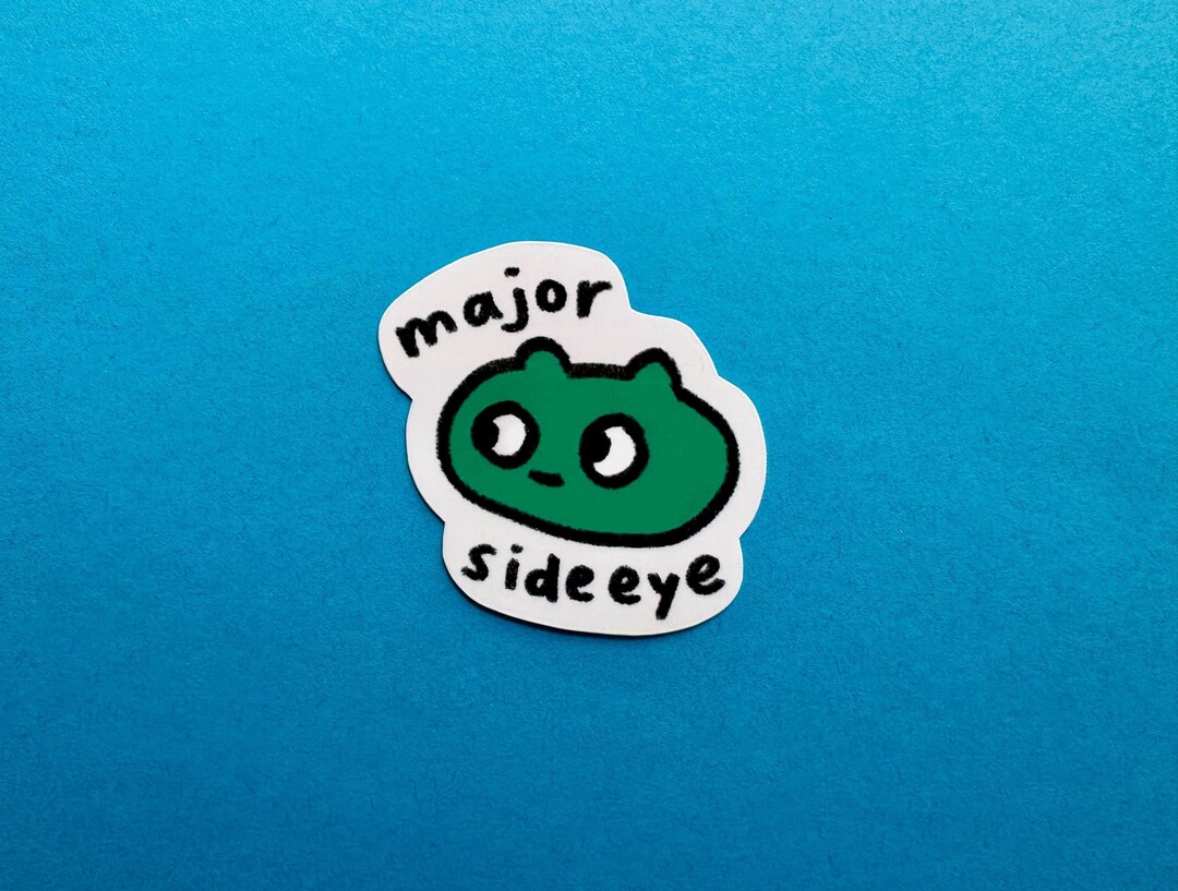 Major Side Eye Sticker - Etsy