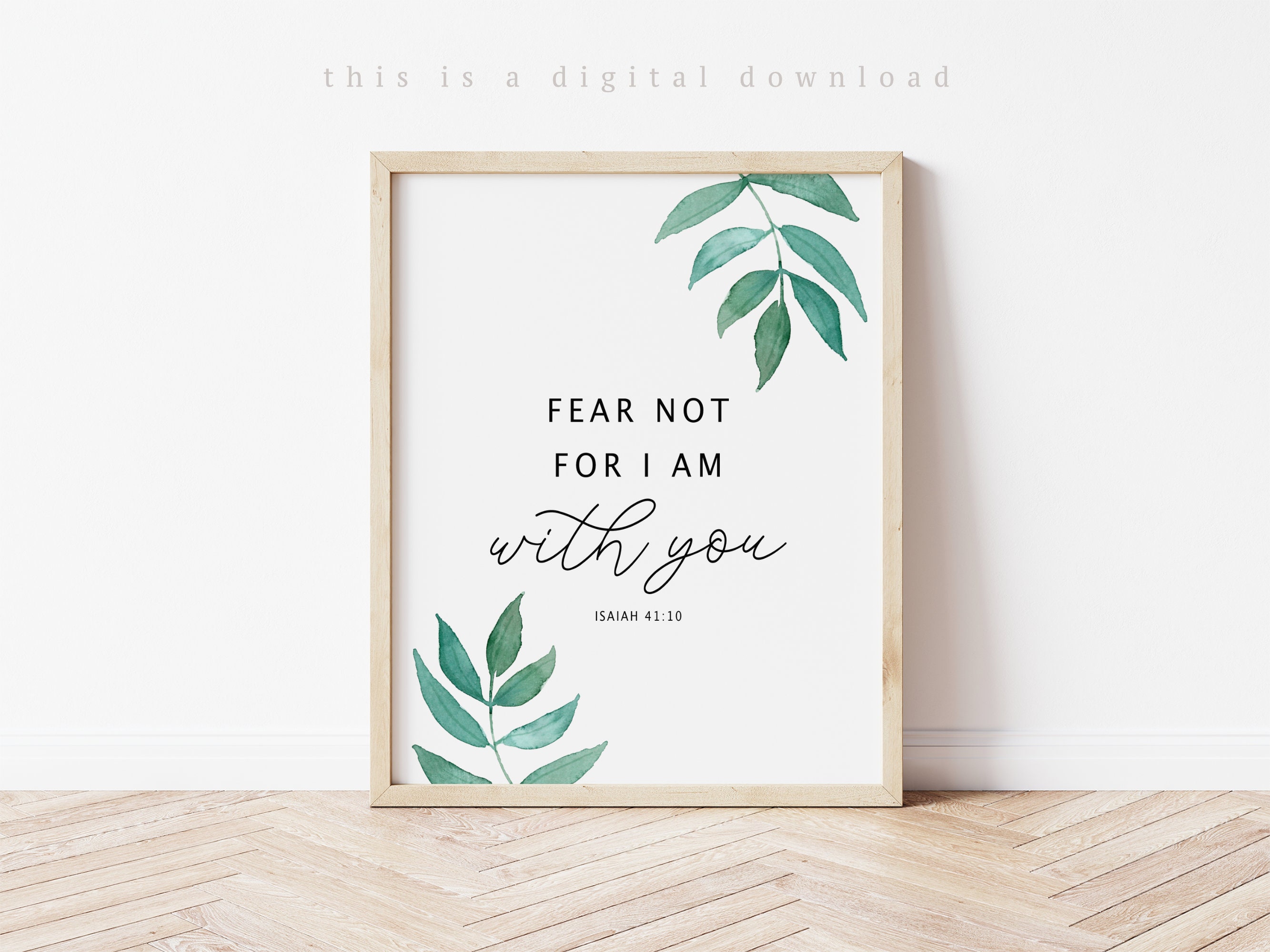 Fear Not for I Am With You Wall Art | Printable Bible Verse Art ...