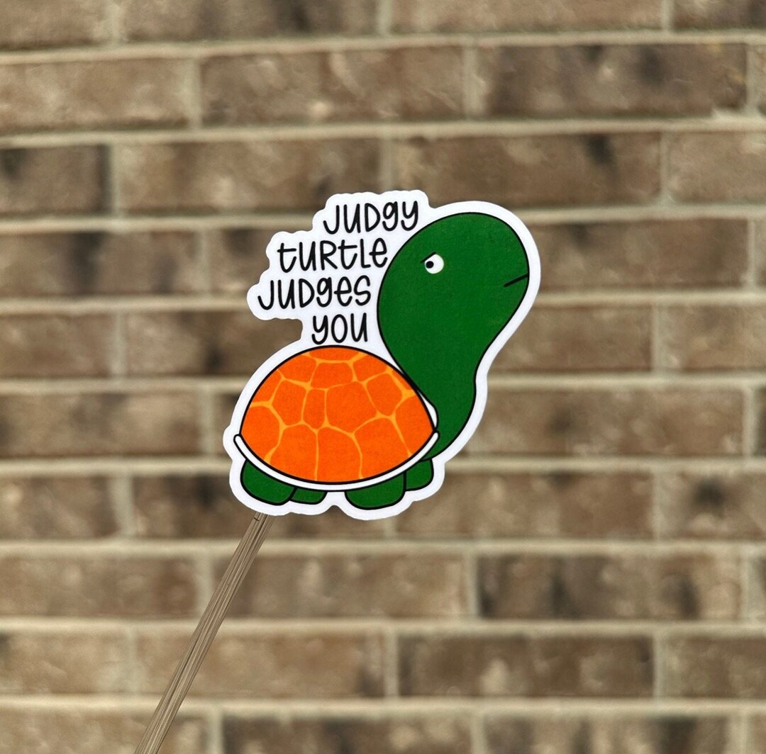Judgy Turtle Waterproof Vinyl Sticker, Funny Sticker, Laptop Sticker ...