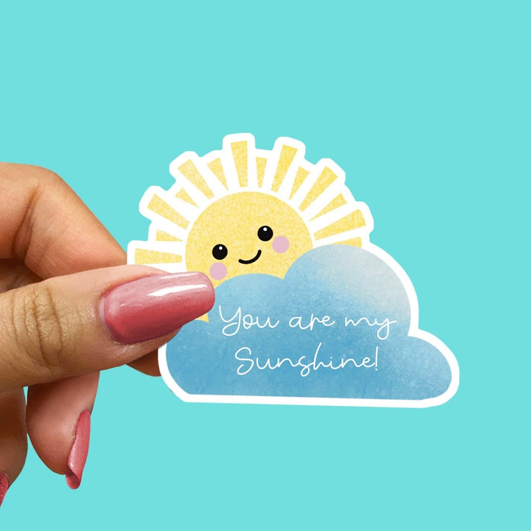You Are My Sunshine Sticker Waterproof Vinyl Sticker Cute Etsy