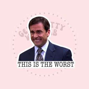 This is the Worst Sticker, Michael Scott, the Office Sticker - Etsy