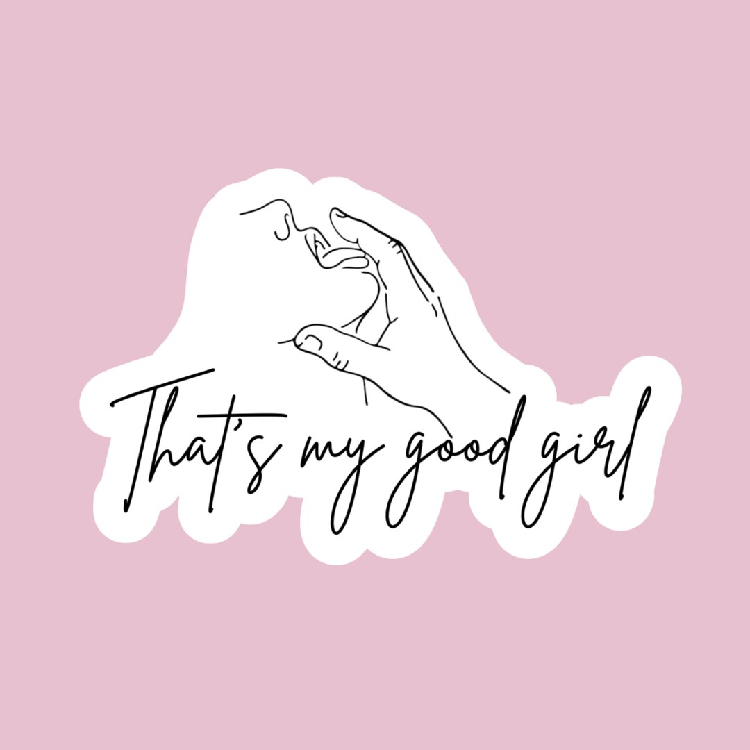 Thats My Good Girl Sticker, Booktok, Romance Reader, Dark Romance ...