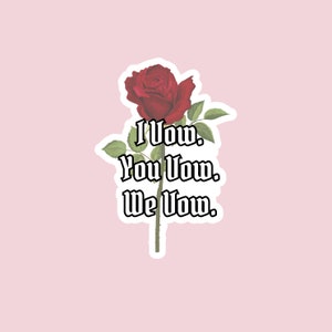I Vow, You Vow, We Vow Sticker, Dark Romance, Bookish Sticker, the ...
