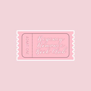 Regency Romance Book Club Ticket, Romance Reader, Spicy Book Sticker ...