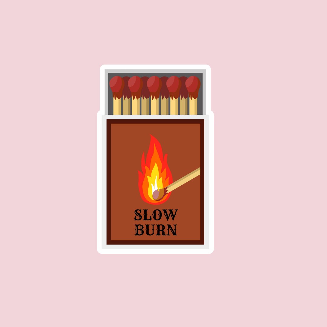 Slow Burn Matchbox Sticker, Booktok, Romance Reader, Dark Romance ...