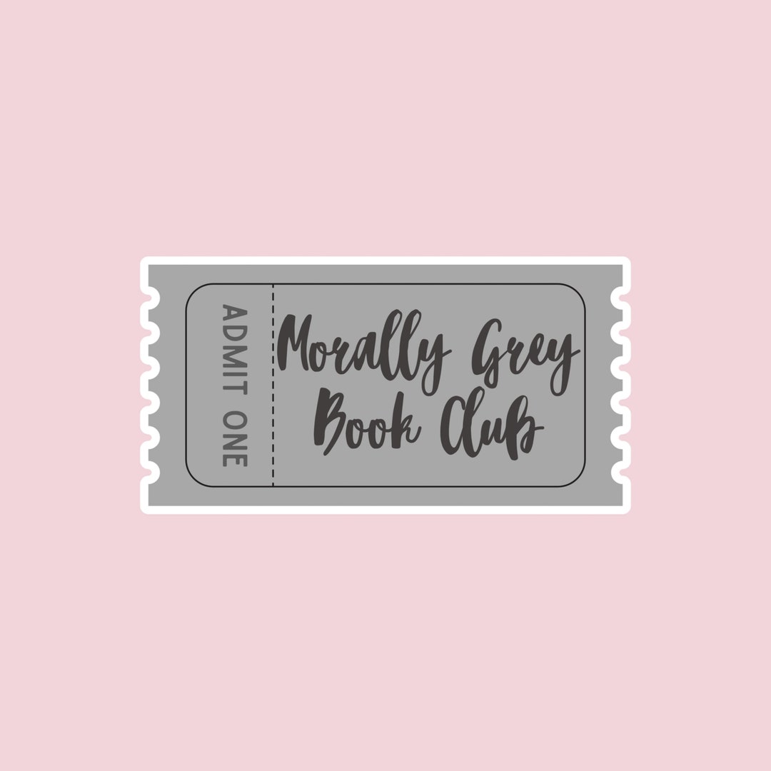 Morally Grey Book Club Ticket, Romance Reader, Spicy Book Sticker ...