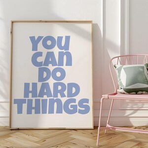 You Can Do Hard Things Art Print -printable Wall Art - Affirmation ...