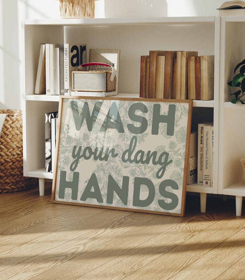 Funny Bathroom Art Printable | Wash Your Dang Hands Quote | Green ...