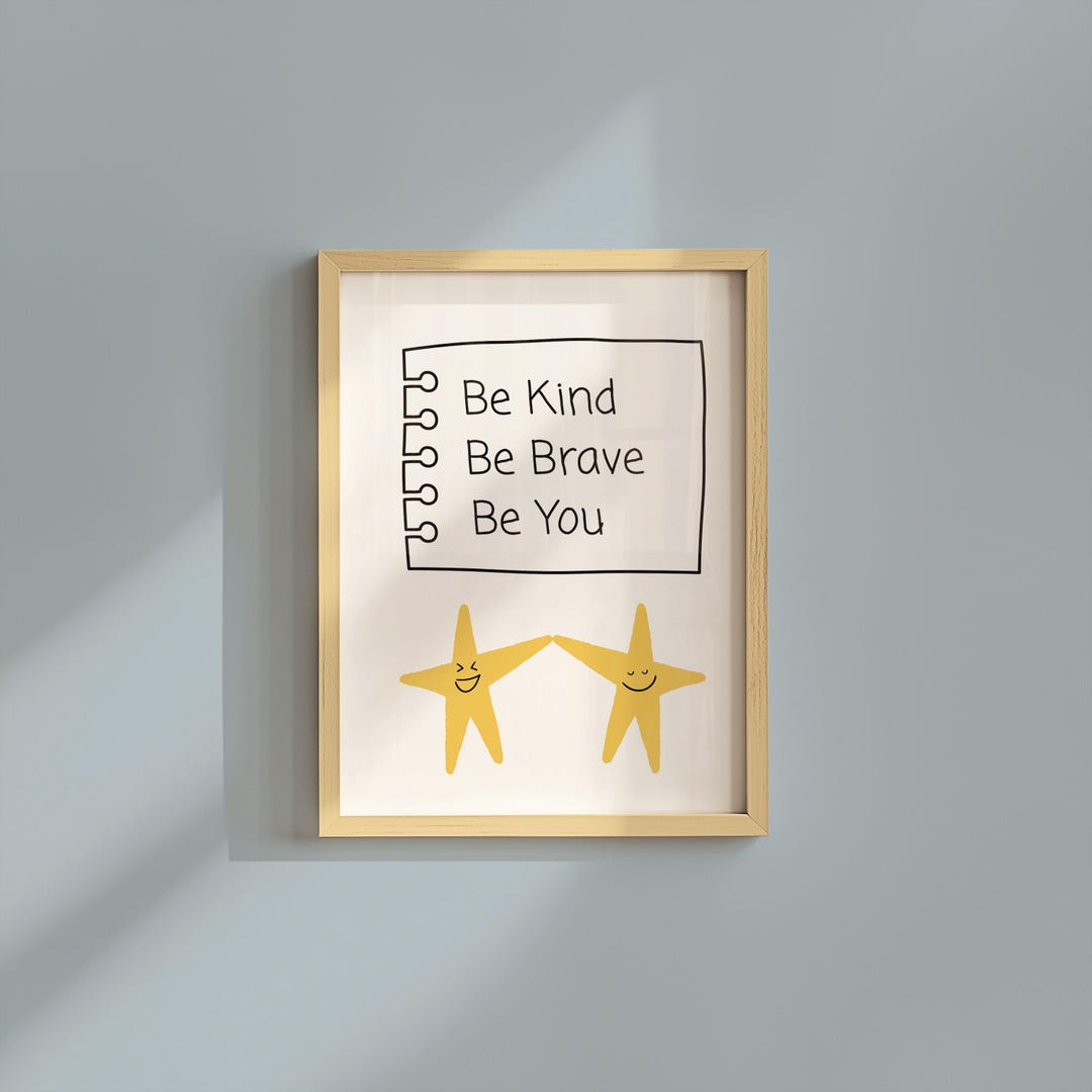 Cute Classroom Character Print | Be Kind, Be Brave, Be You | Printable ...