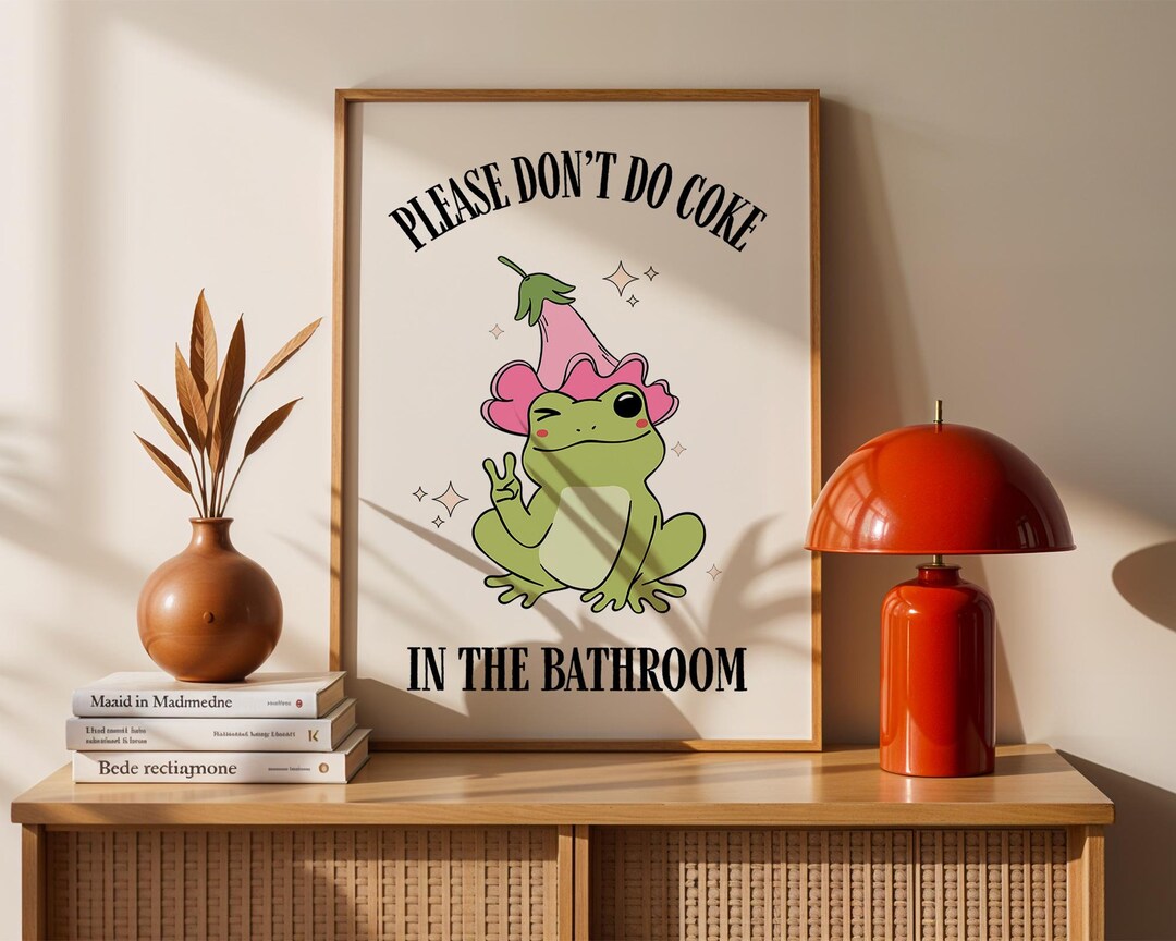 Cute Cartoon Frog Please Don't Do Coke in the Bathroom Art - Frog ...