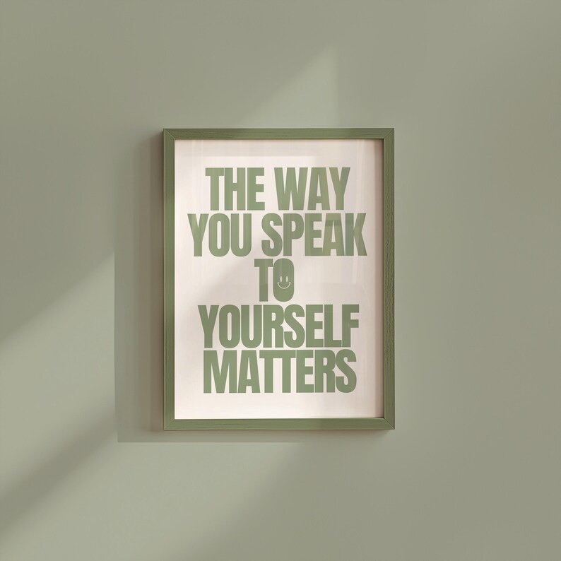 The Way You Speak to Yourself Matters Poster -printable Wall Art - Sage ...