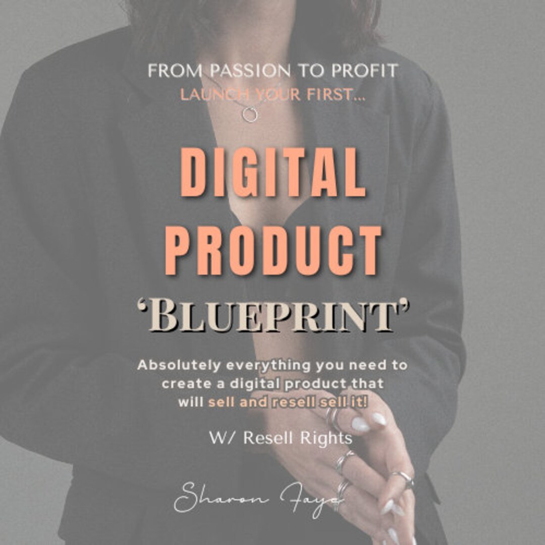 Digital Product Blueprint A Step by Step Guide to Creating Your First ...