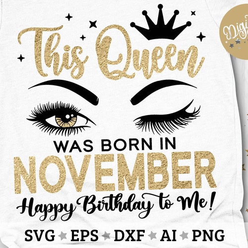 A Queen Was Born in November Happy Birthday to Me SVG - Etsy
