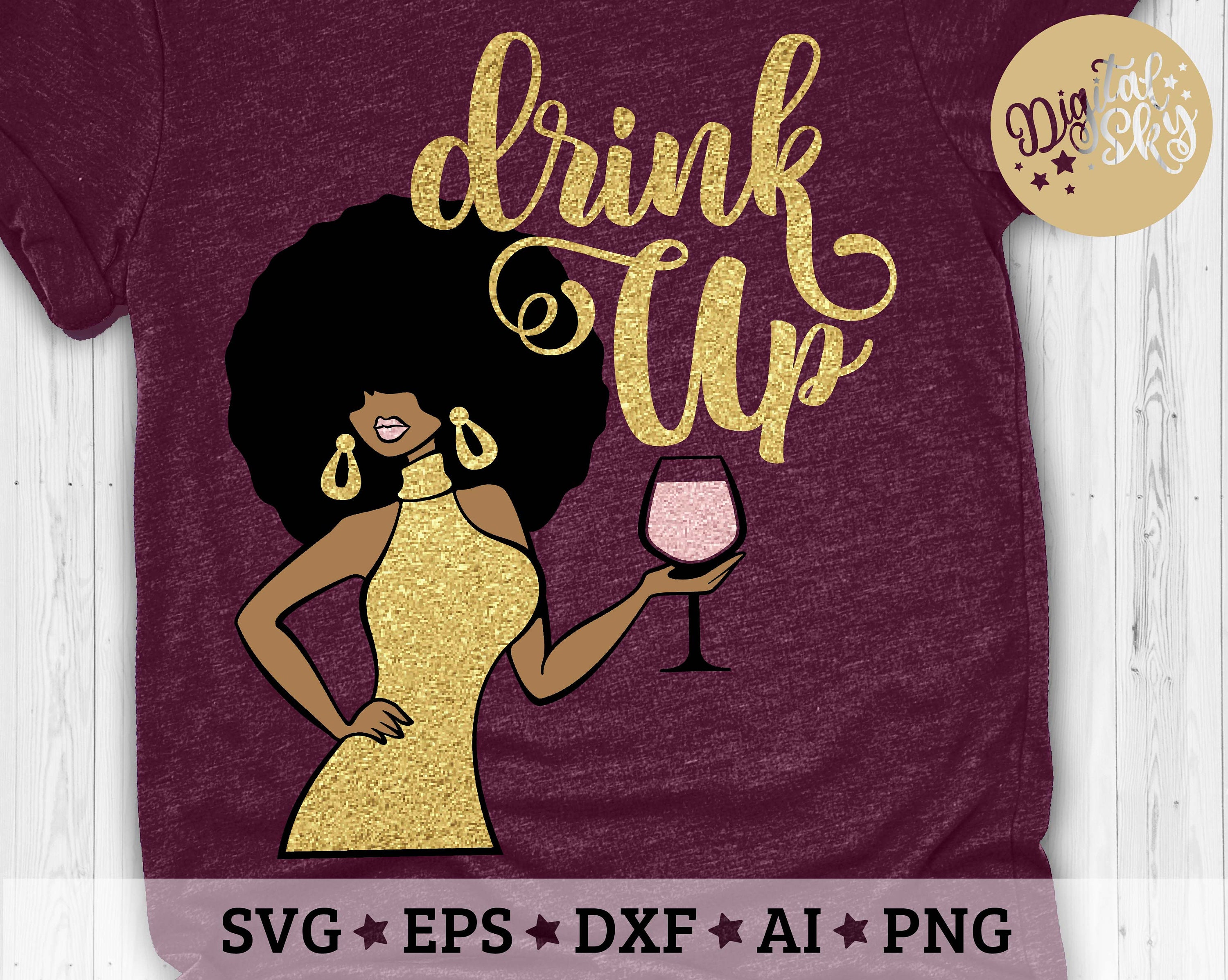Drink Up Svg Drinking Women Svg Afro Girl Svg Black Women Etsy