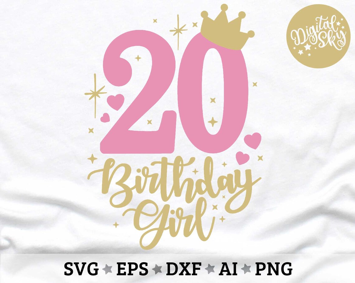 20 Birthday Svg 20th Birthday Girl Svg Number Twenty Svg | Etsy