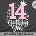 14 Birthday Svg, 14th Birthday Girl Svg, Number Fourteen Svg, Crown ...