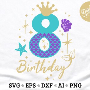 Mermaid 8th Birthday Svg, Eight Mermaid Number Svg - Etsy