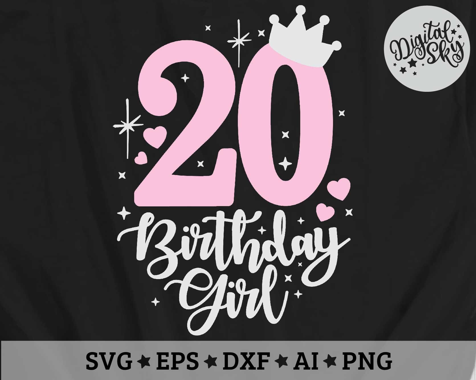 20 Birthday Svg 20th Birthday Girl Svg Number Twenty Svg | Etsy