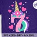 Seventh Birthday Unicorn Svg, Unicorn Number Seven Svg, Unicorn 7th ...