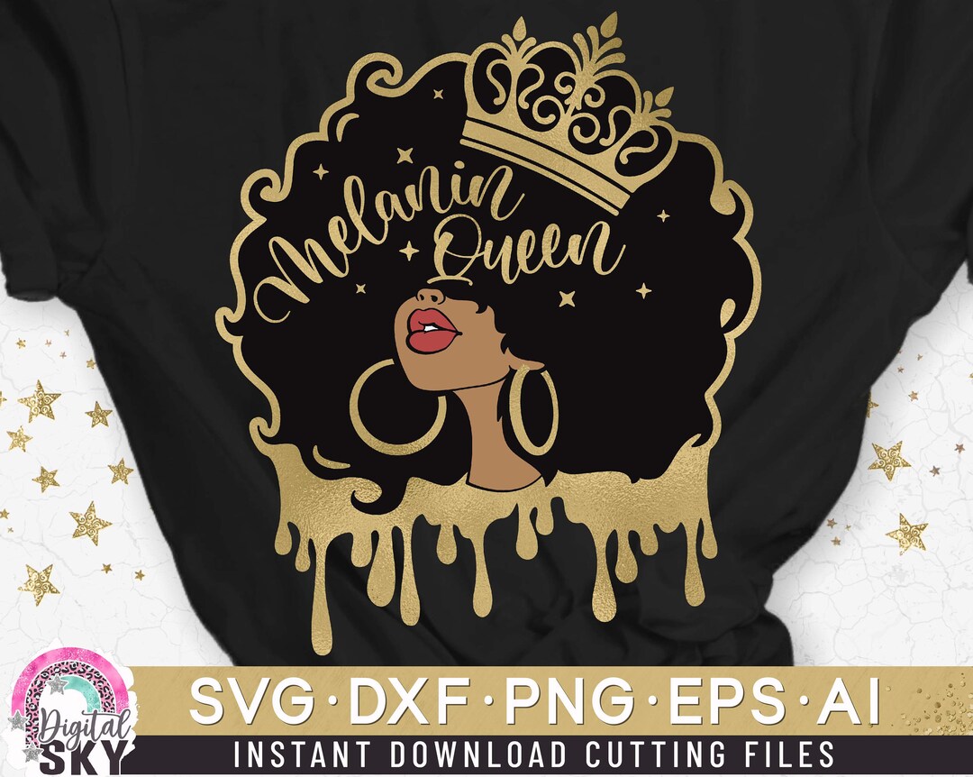 Melanin Queen Svg, Afro Girl Svg, Afro Queen Svg, Cut File Svg, Dxf ...