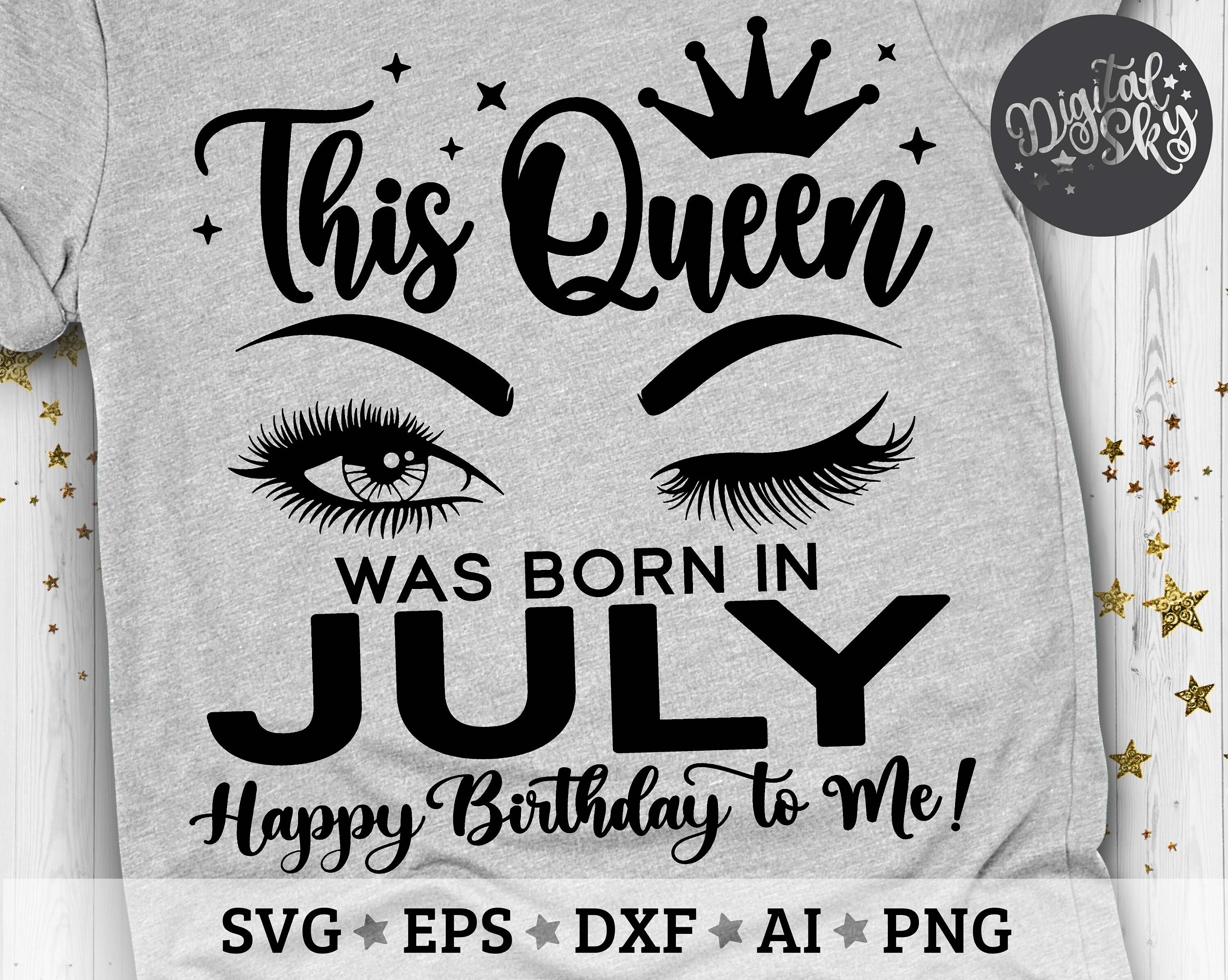 This Queen Was Born in July Svg July Queen SVG Birthday Girl - Etsy