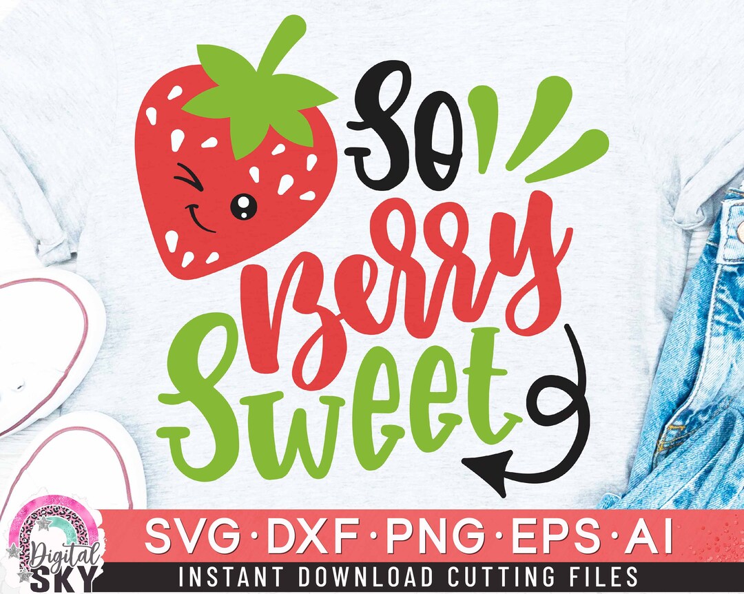 So Berry Sweet Svg, Cute Summer Svg, Summer Kids Svg, Vacation Svg ...