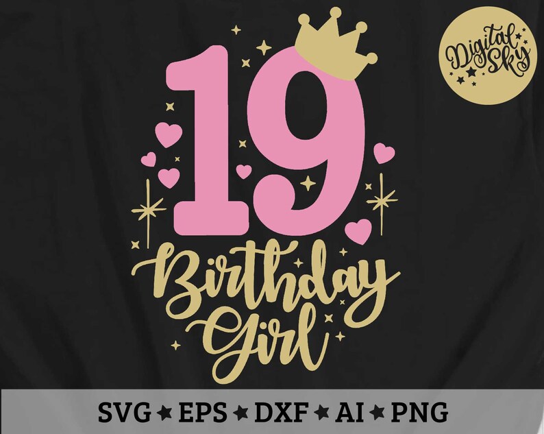 19 Birthday Svg 19th Birthday Girl Svg Number Nineteen Svg - Etsy
