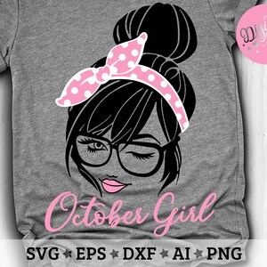 October Girl Svg, October Birthday Svg, Eye Lashes Girl Svg, Face Eye ...