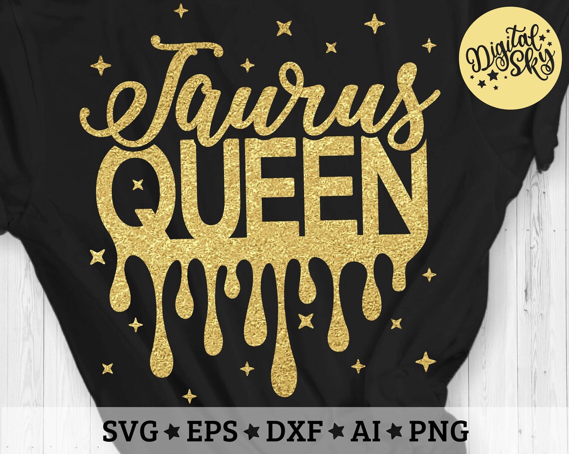 Taurus Queen Svg Birthday Queen Svg Birthday Drip Svg Cut | Etsy Canada