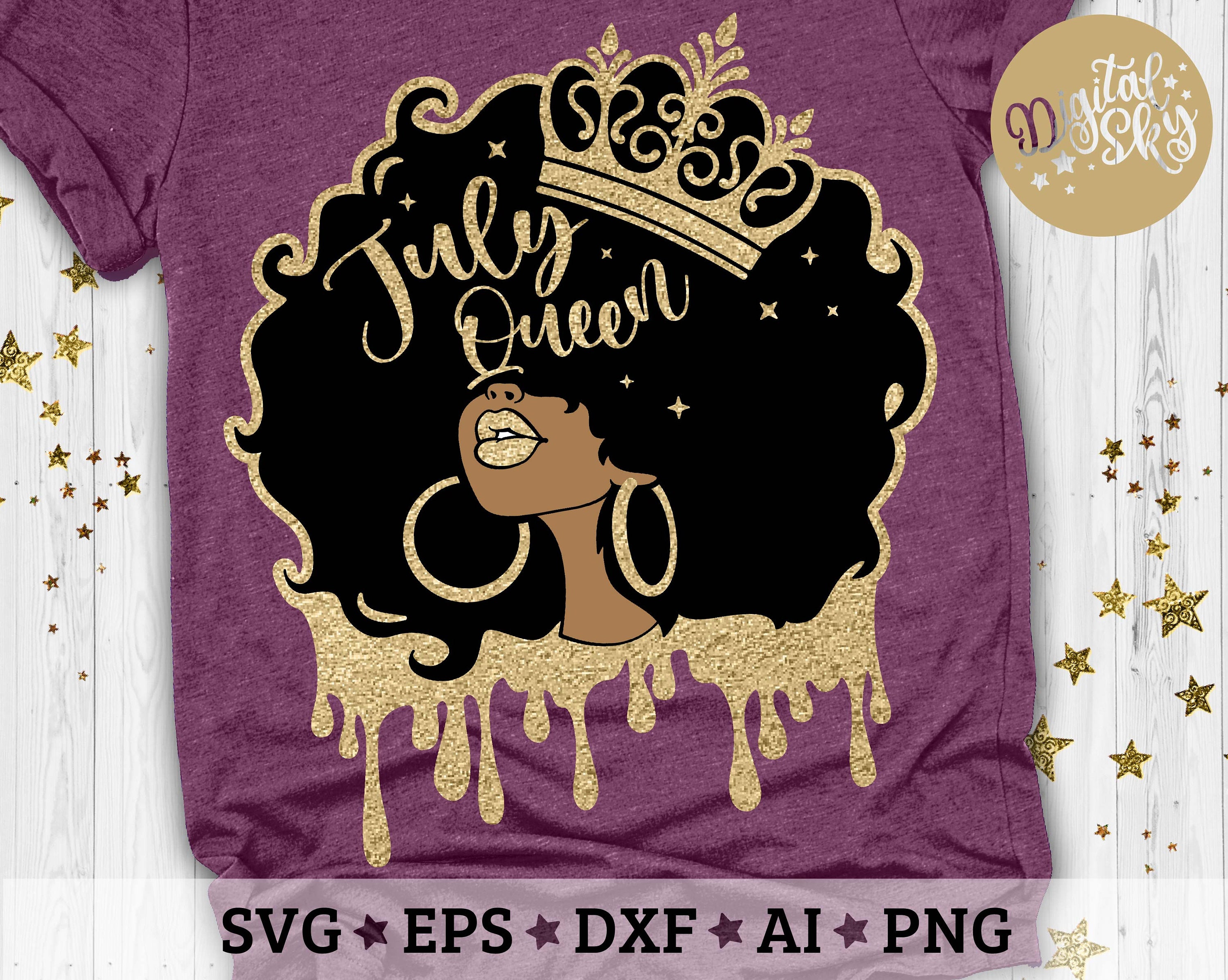 July Queen Svg Afro Girl Svg Afro Queen Svg Birthday Drip | Etsy