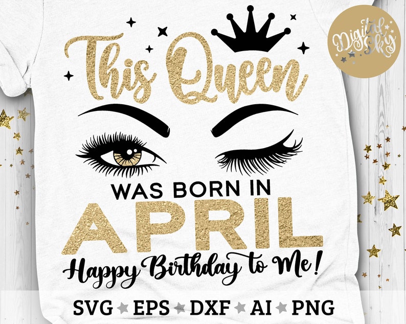 This Queen Was Born in April Svg April Queen SVG Birthday - Etsy