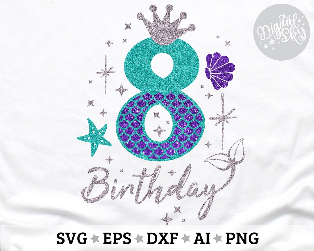 Mermaid 8th Birthday Svg Eight Mermaid Number Svg - Etsy