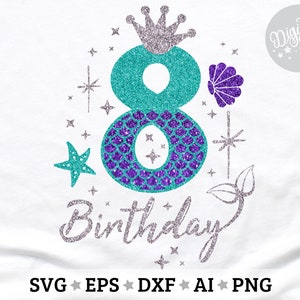 Mermaid 8th Birthday Svg, Eight Mermaid Number Svg - Etsy