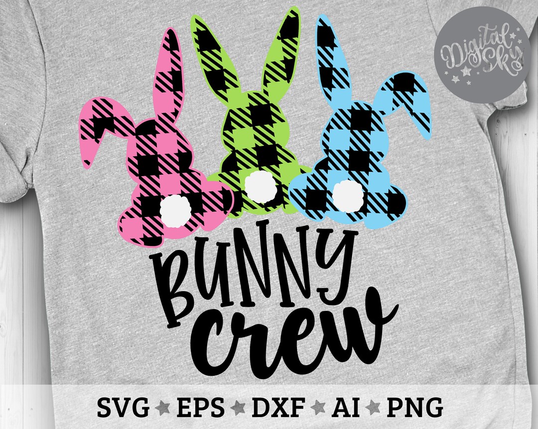 Bunny Crew Svg, Three Bunnies Svg, Easter Rabbit Svg, Easter Plaid ...
