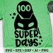100 Super Days Svg, Super Days of School Svg, Superhero 100 Days Svg ...