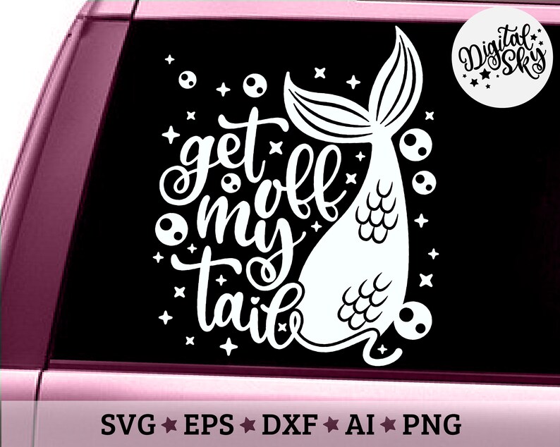 Get Off My Tail Svg Mermaid Tail Svg Summer Vacation Svg Etsy Singapore